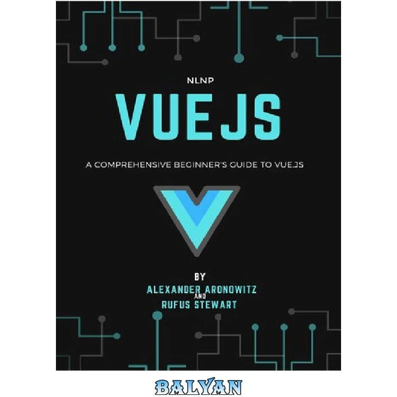 خرید و قیمت دانلود کتاب Vue.js: A comprehensive beginner's guide to Vue.js | ترب