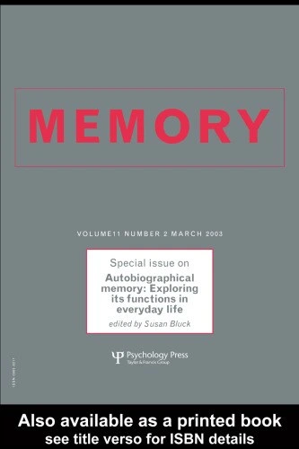 خرید و قیمت دانلود کتاب Autobiographical Memory: Exploring Its Functions in Everyday Life ...