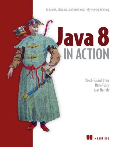 خرید و قیمت دانلود کتاب Manning Java 8 In Action Lambdas Streams And