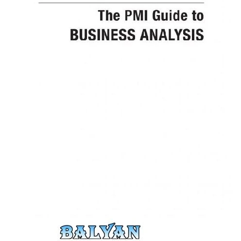 خرید و قیمت دانلود کتاب The PMI Guide to BUSINESS ANALYSIS | ترب