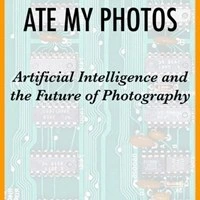 خرید و قیمت The Computer Ate My Photos: Artificial Intelligence and the ...