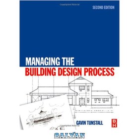 خرید و قیمت دانلود کتاب Managing the Building Design Process, Second ...