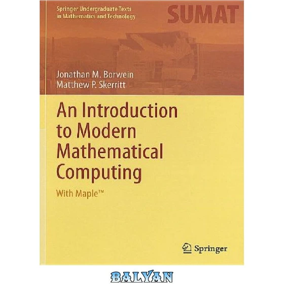 خرید و قیمت دانلود کتاب An Introduction To Modern Mathematical Computing With Maple™ ترب