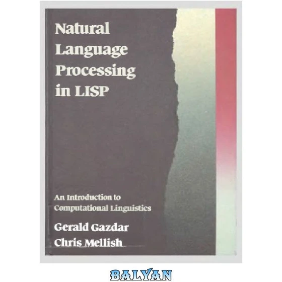 خرید و قیمت دانلود کتاب Natural Language Processing In Lisp An Introduction To Computational