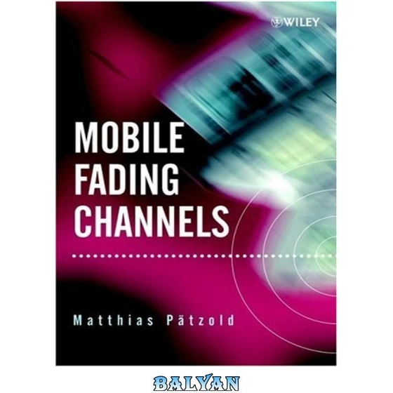 خرید و قیمت دانلود کتاب Mobile Fading Channels | ترب