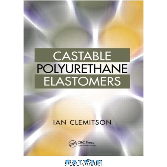 خرید و قیمت دانلود کتاب Castable Polyurethane Elastomers | ترب
