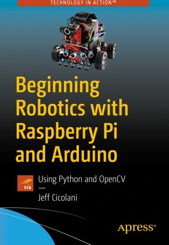 خرید و قیمت دانلود کتاب Beginning Robotics with Raspberry Pi and Arduino 1st ed | ترب