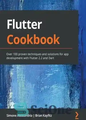 خرید و قیمت دانلود کتاب Flutter Cookbook: Over 100 proven techniques and solutions for app ...