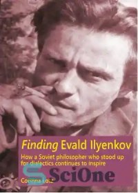 خرید و قیمت دانلود کتاب Finding Evald Ilyenkov. How a Soviet ...