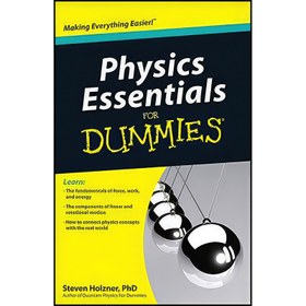 خرید و قیمت کتاب Physics Essentials For Dummies. اثر Steve Holzner ...