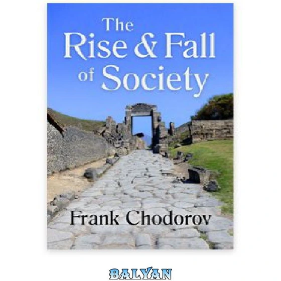 خرید و قیمت دانلود کتاب The Rise and Fall of Society | ترب