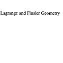 خرید و قیمت دانلود کتاب Lagrange and Finsler Geometry: Applications to ...