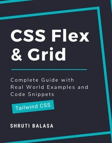 خرید و قیمت دانلود کتاب CSS Flex & Grid: Complete Guide with Real World ...