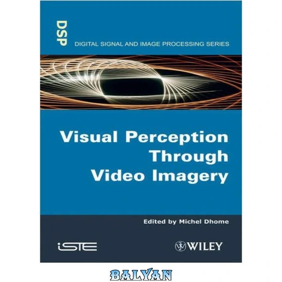 خرید و قیمت دانلود کتاب Visual Perception Through Video Imagery Digital Signal And Image