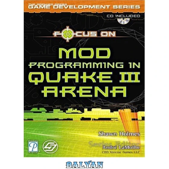 خرید و قیمت دانلود کتاب Focus On Mod Programming in Quake III Arena ...