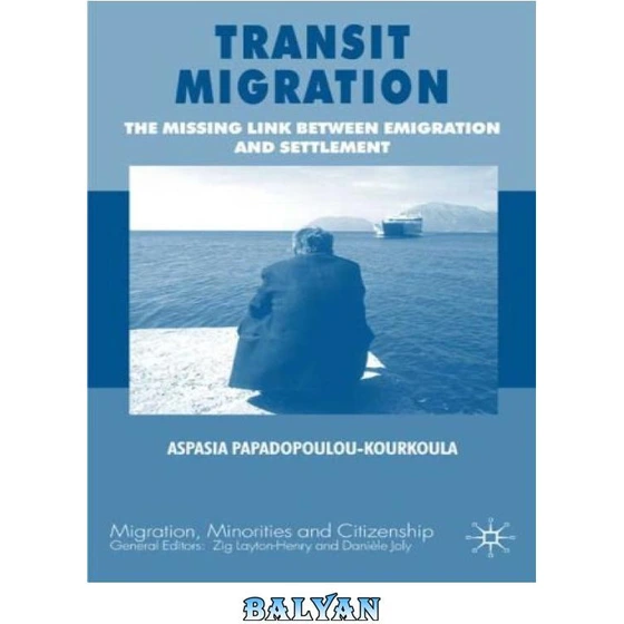 خرید و قیمت دانلود کتاب Transit Migration: The Missing Link Between ...