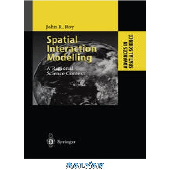 خرید و قیمت دانلود کتاب Spatial Interaction Modelling: A Regional Science Context | ترب