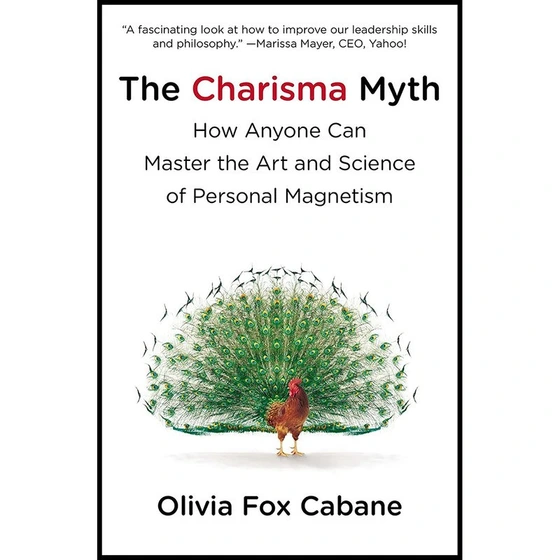 خرید و قیمت کتاب The Charisma Myth اثر Olivia Fox Cabane انتشارات ...