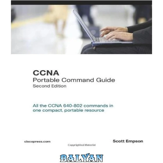 خرید و قیمت دانلود کتاب CCNA Portable Command Guide (2nd Edition) | ترب