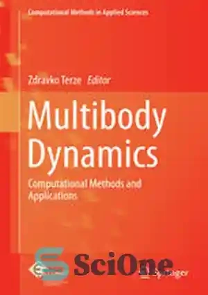 خرید و قیمت دانلود کتاب Multibody Dynamics: Computational Methods and Applications - دینامیک چند ...