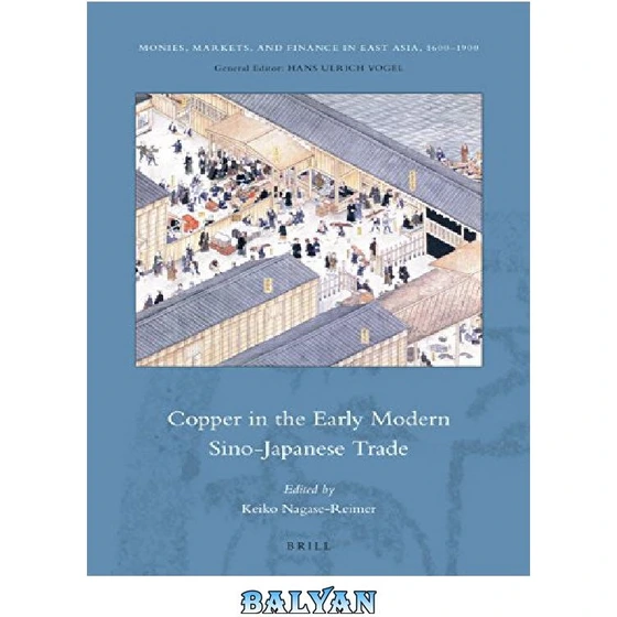 خرید و قیمت دانلود کتاب Copper in the Early Modern Sino-Japanese Trade ...