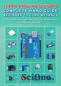 خرید و قیمت دانلود کتاب LEARN ARDUINO SENSORS COMPLETE HAND GUIDE BEGINNER TO CORE ADVANCE ...