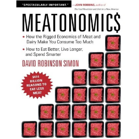 خرید و قیمت دانلود کتاب Meatonomics: How the Rigged Economics of the ...
