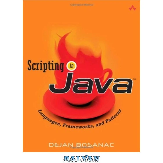 خرید و قیمت دانلود کتاب Scripting In Java Languages Frameworks And