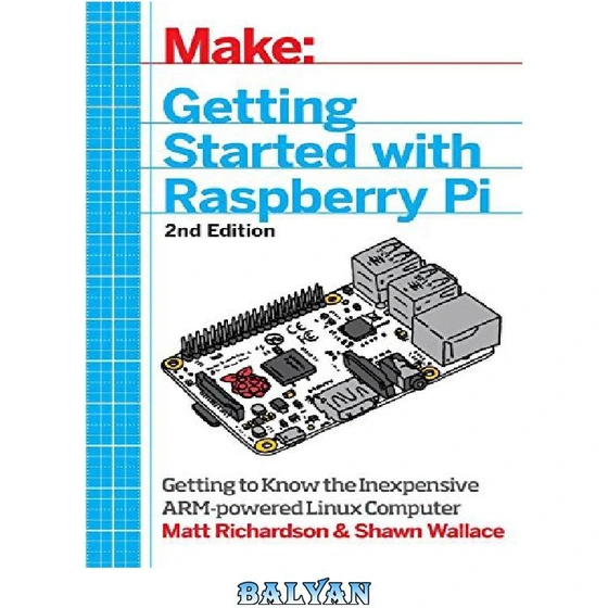 خرید و قیمت دانلود کتاب Make Getting Started With Raspberry Pi