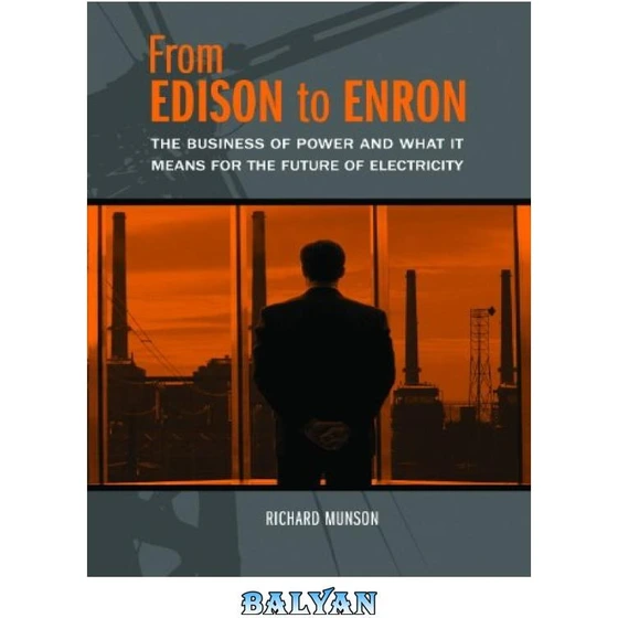خرید و قیمت دانلود کتاب From Edison to Enron: The Business of Power and ...