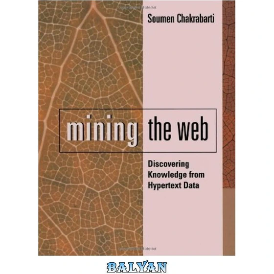 خرید و قیمت دانلود کتاب Mining The Web Discovering Knowledge From Hypertext Data ا استخراج وب