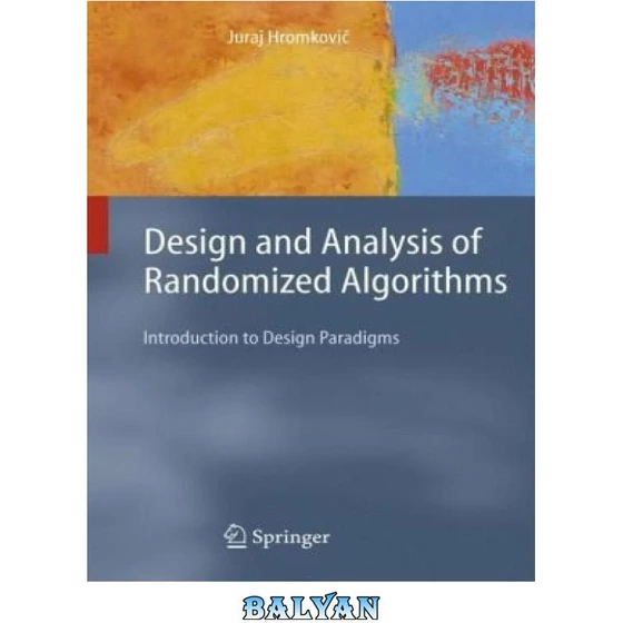 خرید و قیمت دانلود کتاب Design And Analysis Of Randomized Algorithms Introduction To Design