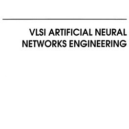 خرید و قیمت دانلود کتاب VLSI Artificial Neural Networks Engineering ویرایش 1 | ترب