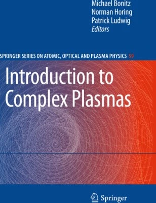 خرید و قیمت دانلود کتاب Introduction to Complex Plasmas ویرایش 1 | ترب