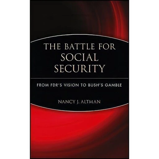 خرید و قیمت کتاب زبان اصلی The Battle for Social Security اثر Nancy J ...