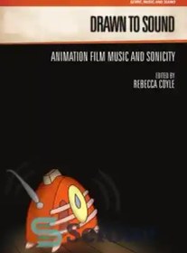 خرید و قیمت دانلود کتاب Drawn to sound: animation film music and ...