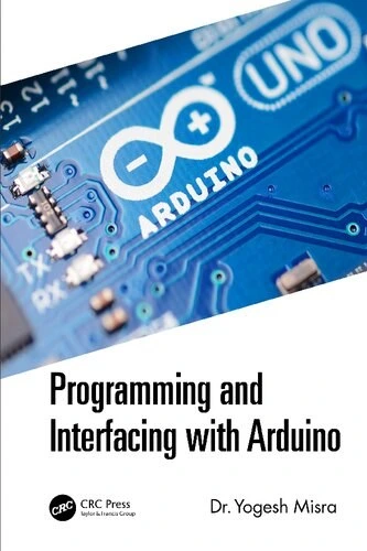 خرید و قیمت دانلود کتاب Programming And Interfacing With Arduino ویرایش