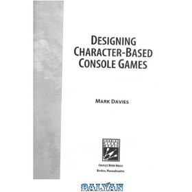 خرید و قیمت دانلود کتاب Designing Character-Based Console Games | ترب