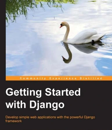 خرید و قیمت دانلود کتاب Getting Started with Django: Develop simple web applications with the ...