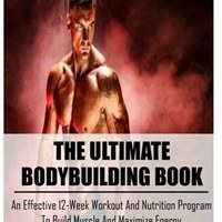 خرید و قیمت The Ultimate Bodybuilding Book: An Effective 12-Week ...