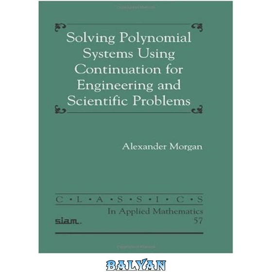 خرید و قیمت دانلود کتاب Solving Polynomial Systems Using Continuation