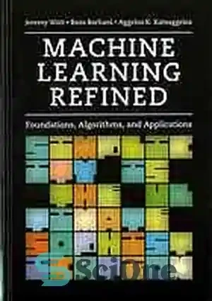 خرید و قیمت دانلود کتاب Machine learning refined foundations ...