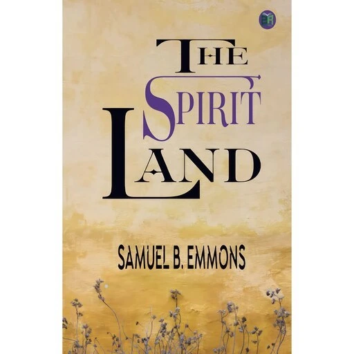 خرید و قیمت کتاب زبان اصلی The Spirit Land اثر Samuel Bulfinch Emmons ...