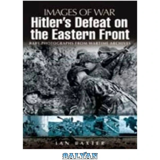 خرید و قیمت دانلود کتاب Hitler's Defeat on the Eastern Front. | ترب