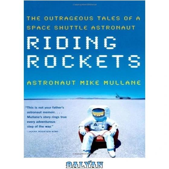 خرید و قیمت دانلود کتاب Riding Rockets: The Outrageous Tales of a Space ...