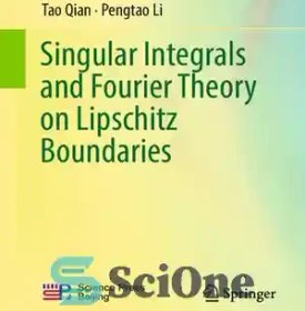 خرید و قیمت دانلود کتاب Singular Integrals and Fourier Theory on Lipschitz Boundaries – انتگرال ...