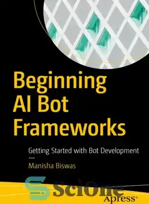 خرید و قیمت دانلود کتاب Beginning AI Bot Frameworks: Getting Started ...