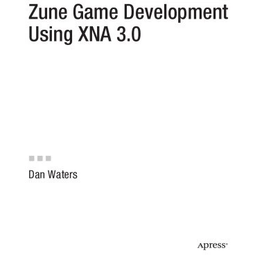 خرید و قیمت دانلود کتاب Zune Game Development Using XNA 3.0 ویرایش 1 | ترب