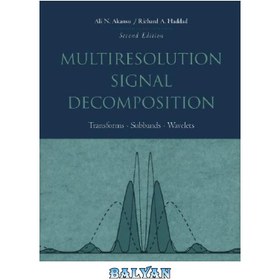 خرید و قیمت دانلود کتاب Multiresolution Signal Decomposition - Transforms, Subbands, and ...