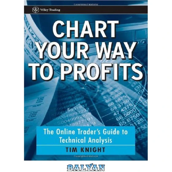 خرید و قیمت دانلود کتاب Chart Your Way to Pro ts: The Online Trader’s ...